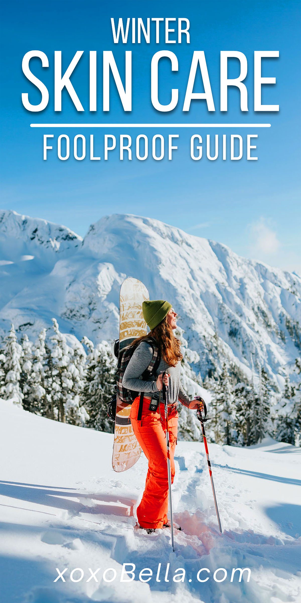Foolproof Guide to Winter Skin Care - xoxoBella