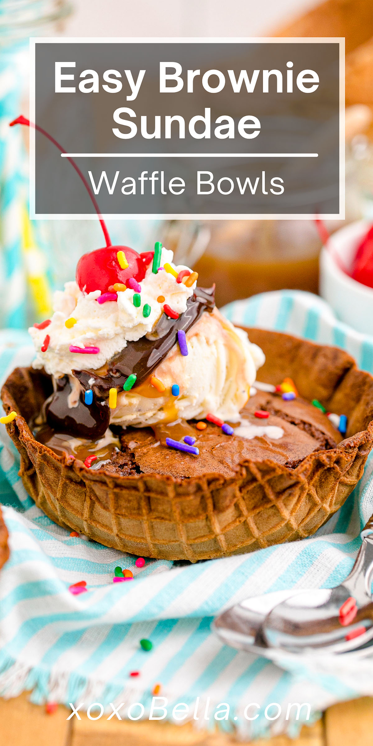 Brownie Sundae Waffle Bowls - xoxoBella