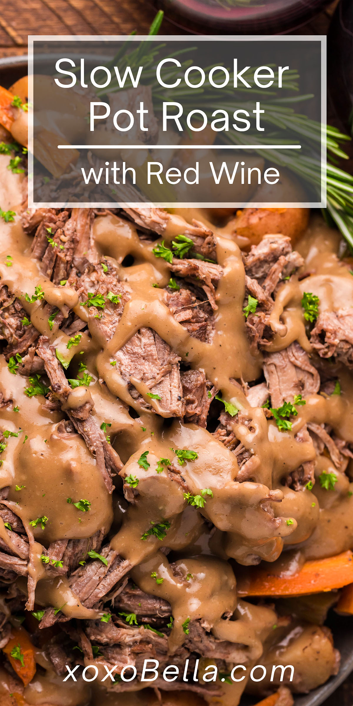 Slow Cooker Pot Roast with Red Wine - xoxoBella