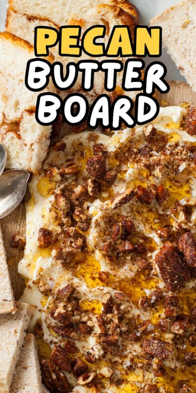 Pecan Butter Board - xoxoBella