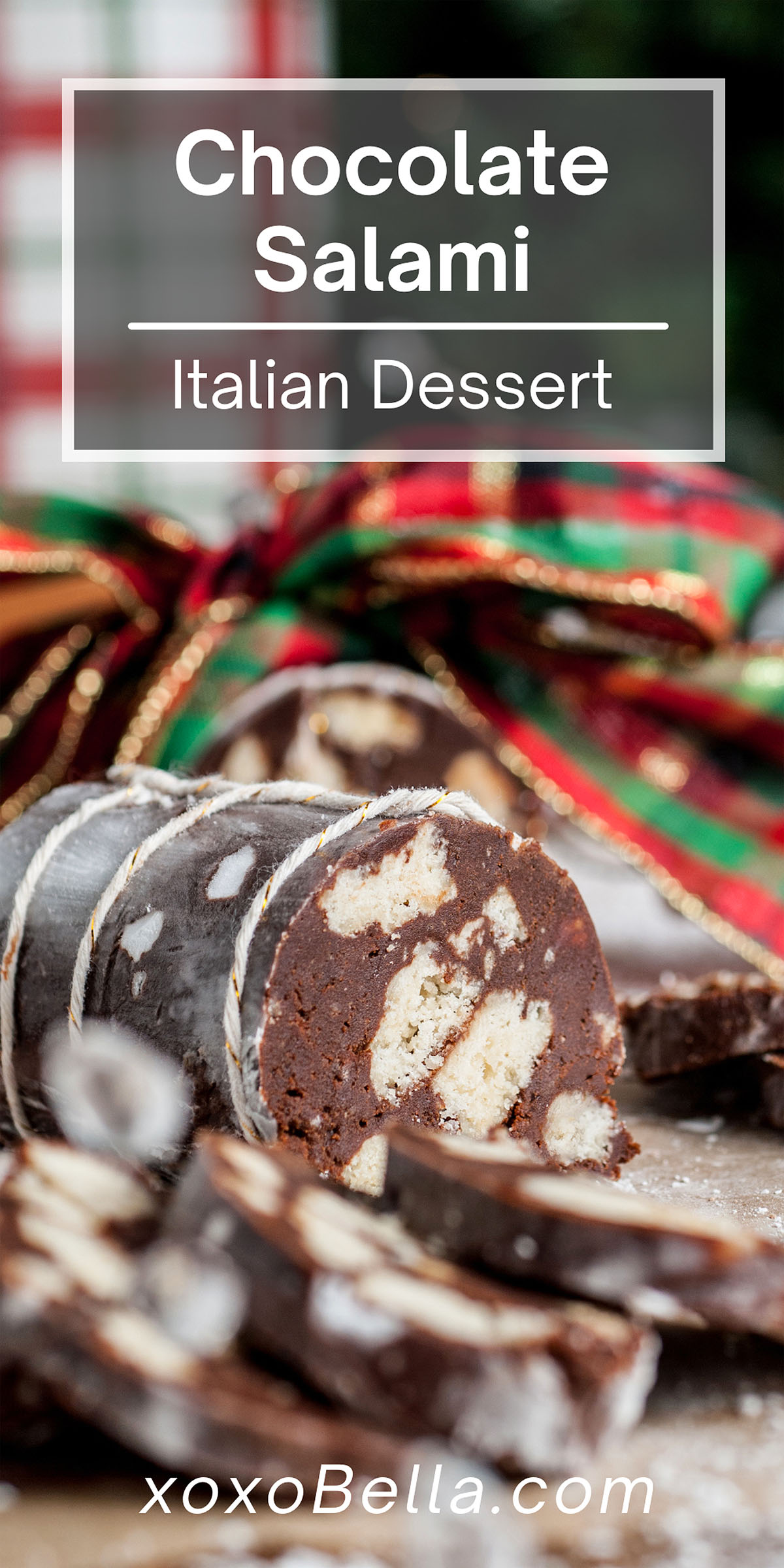 Italian Chocolate Salami - Salame di Cioccolato - xoxoBella