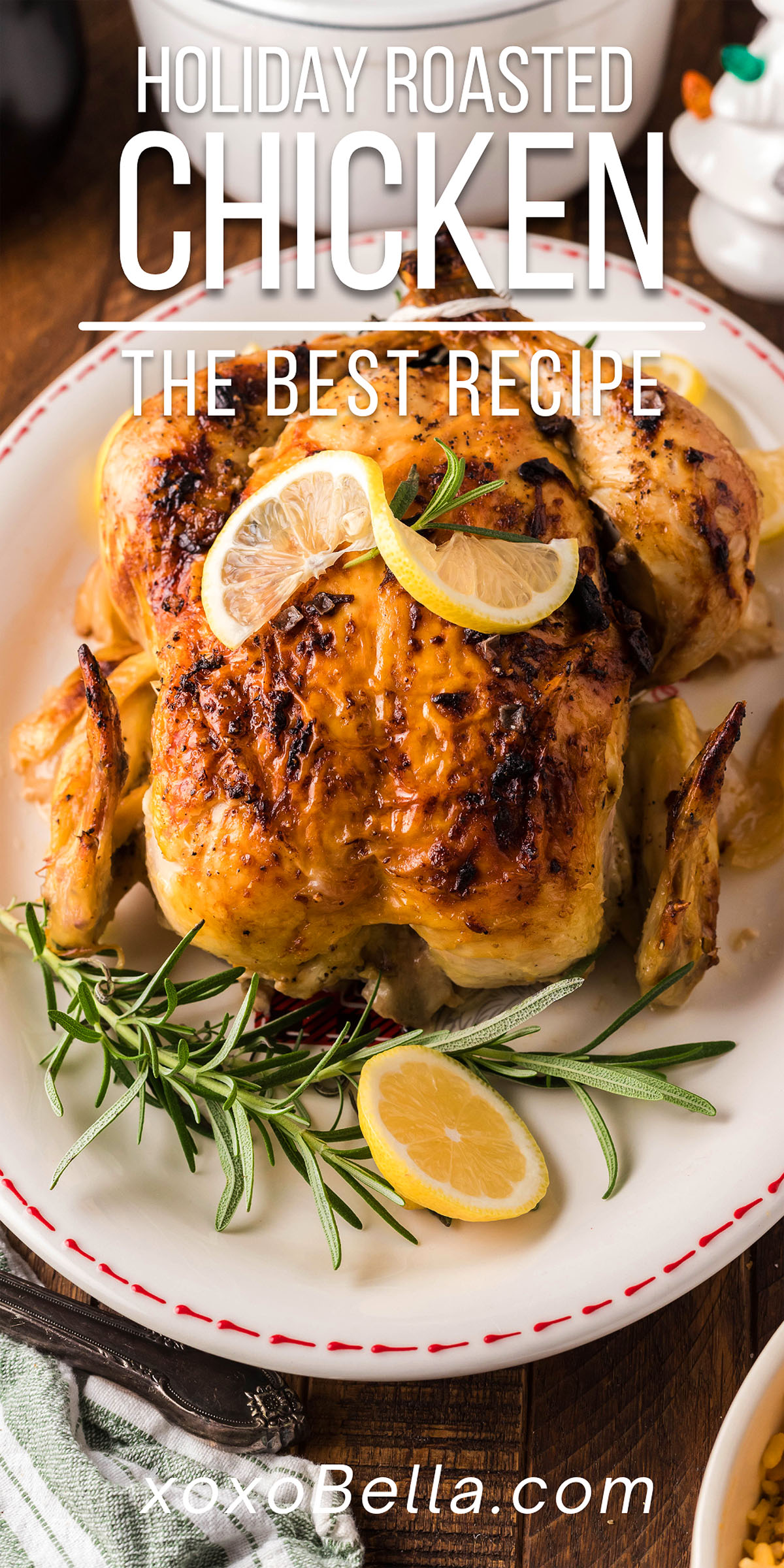 Holiday Roasted Chicken - xoxoBella