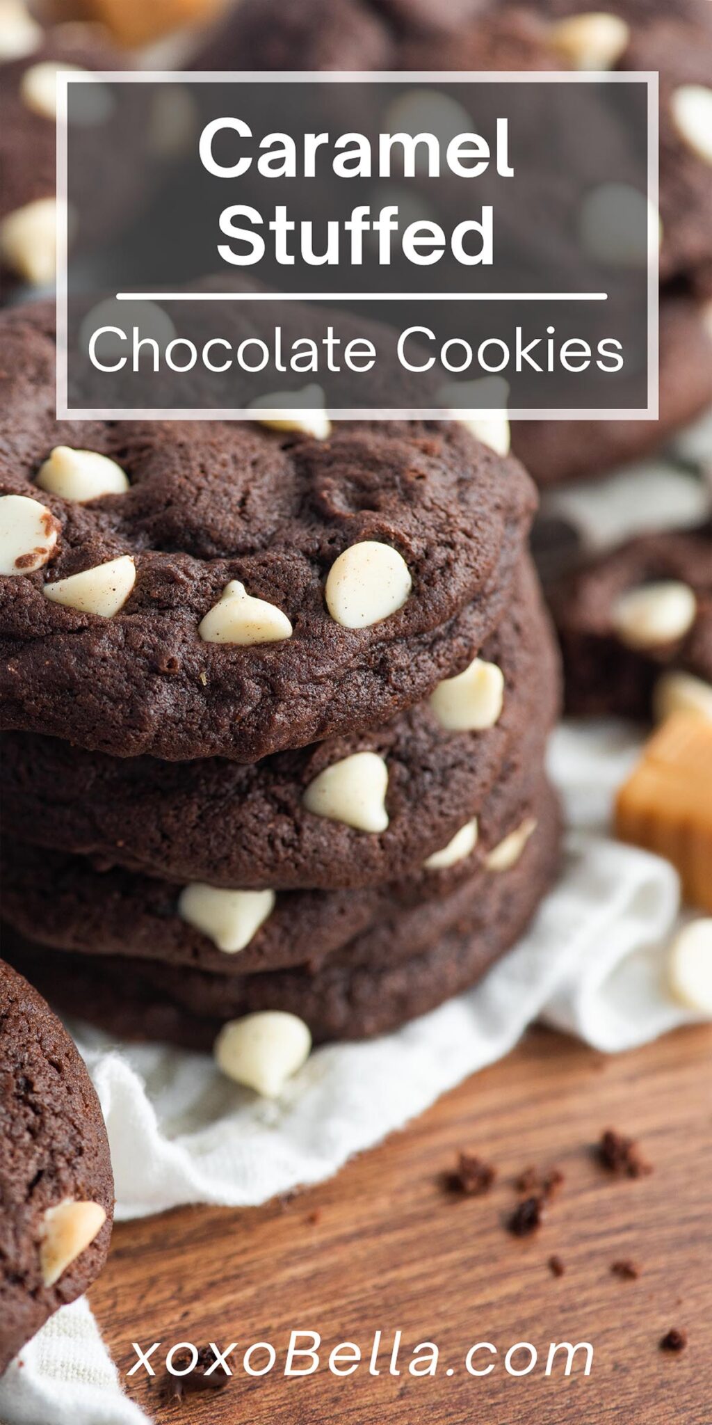 Caramel Stuffed Chocolate Cookies - xoxoBella