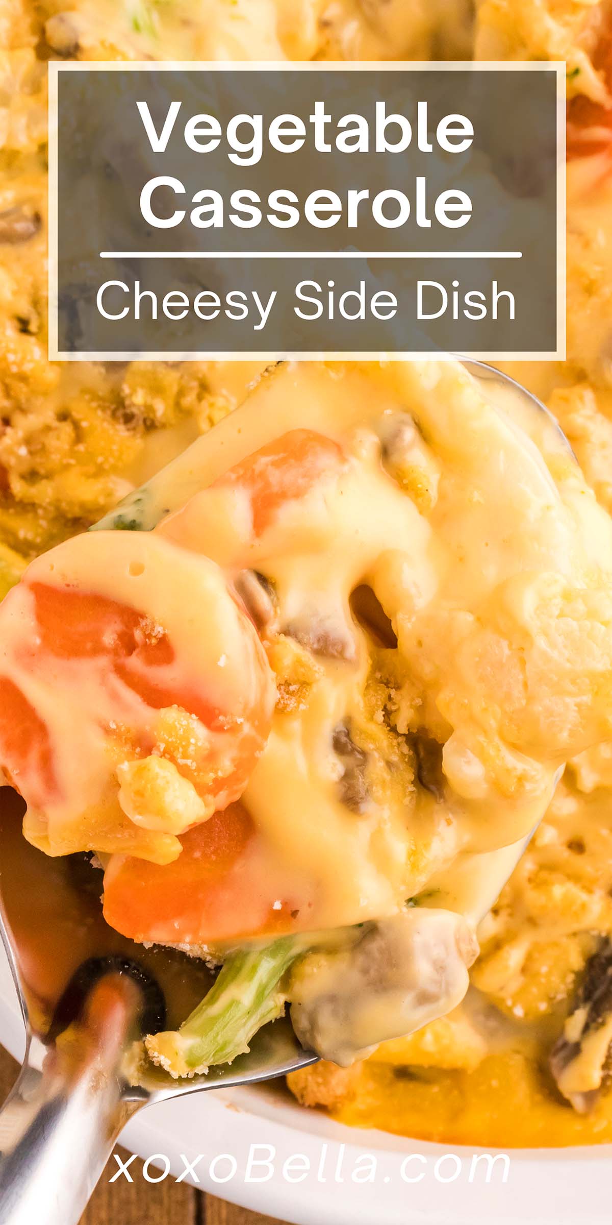 Cheesy Vegetable Casserole - xoxoBella