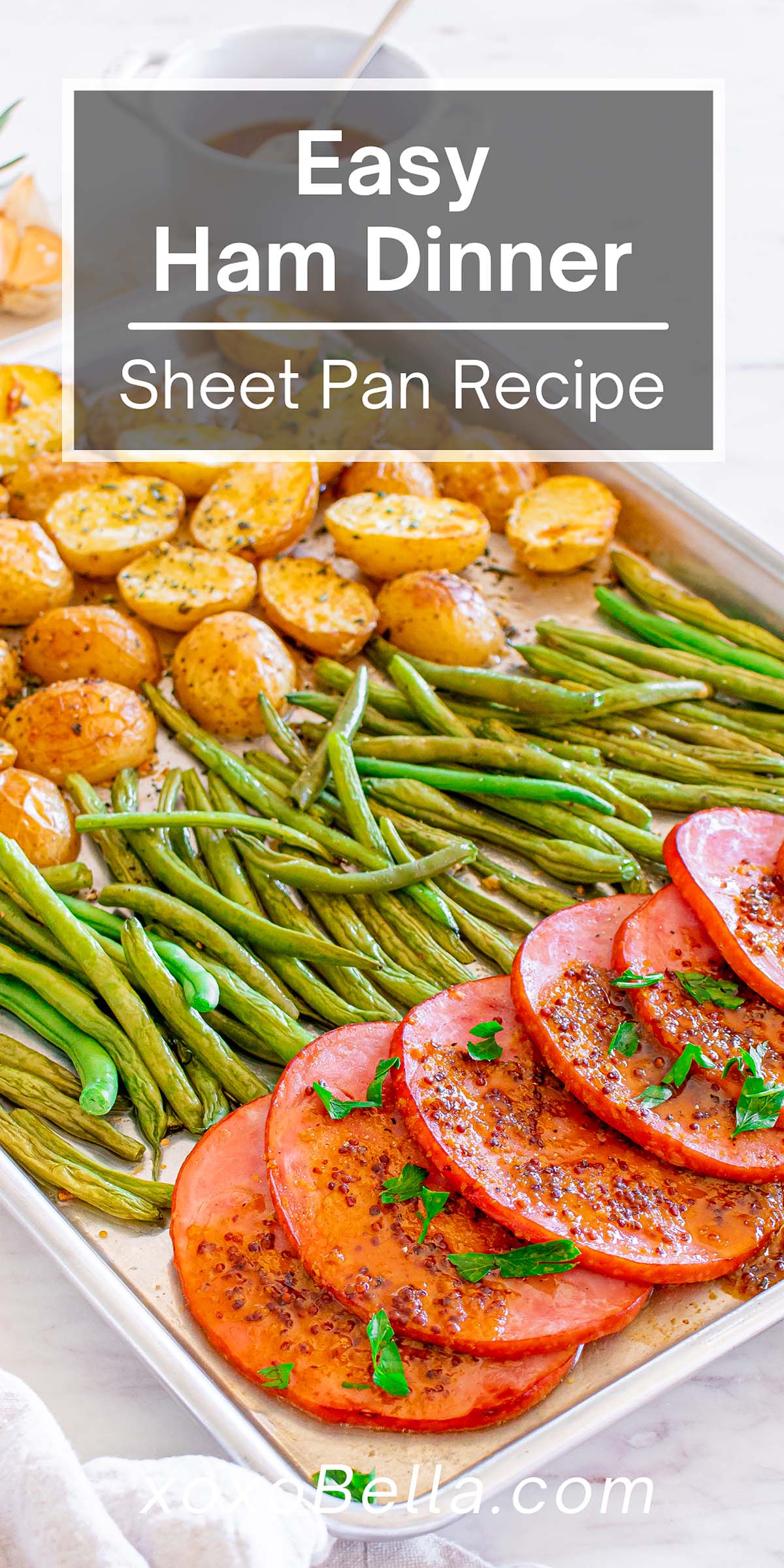 Sheet Pan Ham Dinner - xoxoBella