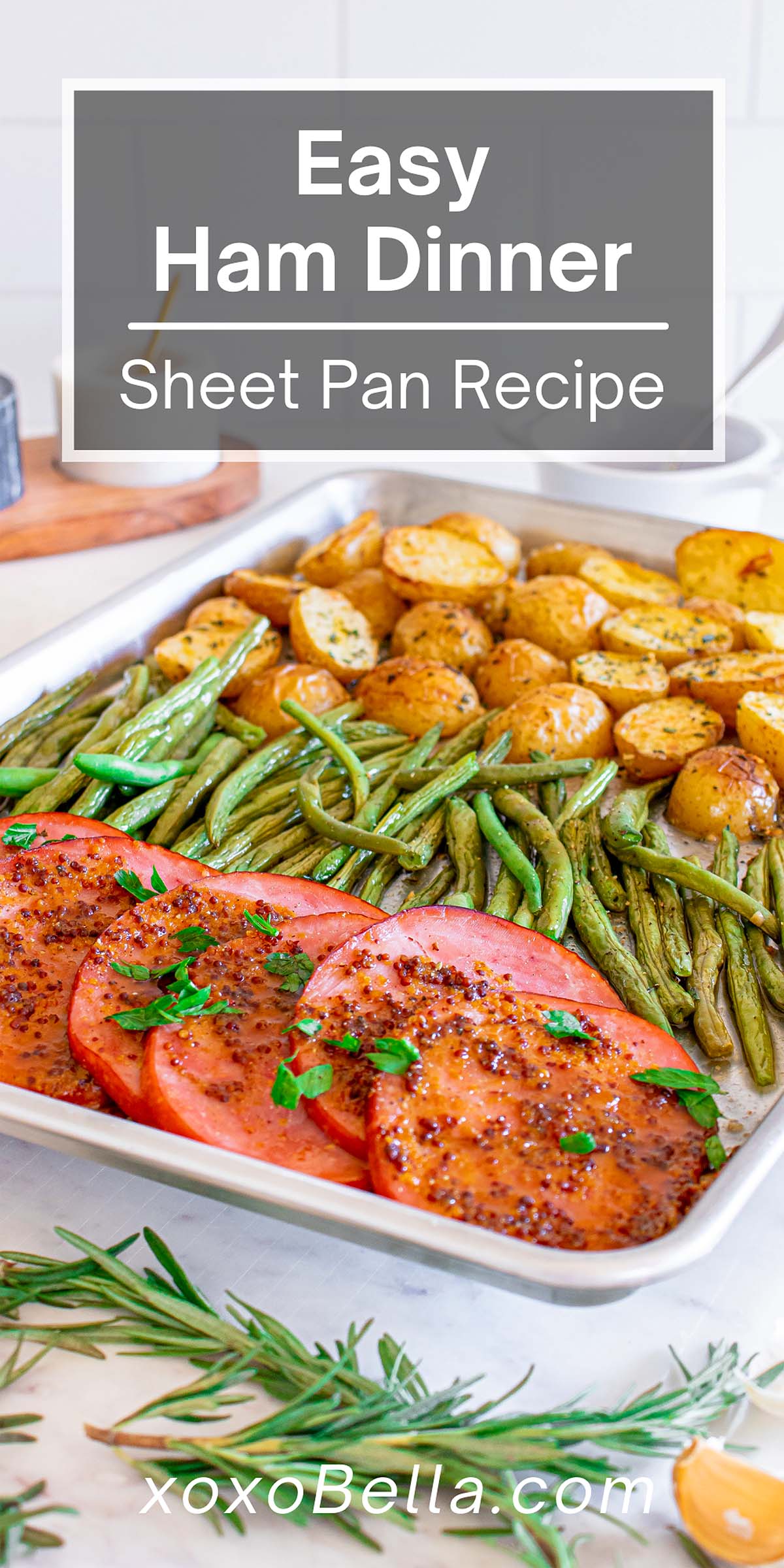Sheet Pan Ham Dinner - xoxoBella