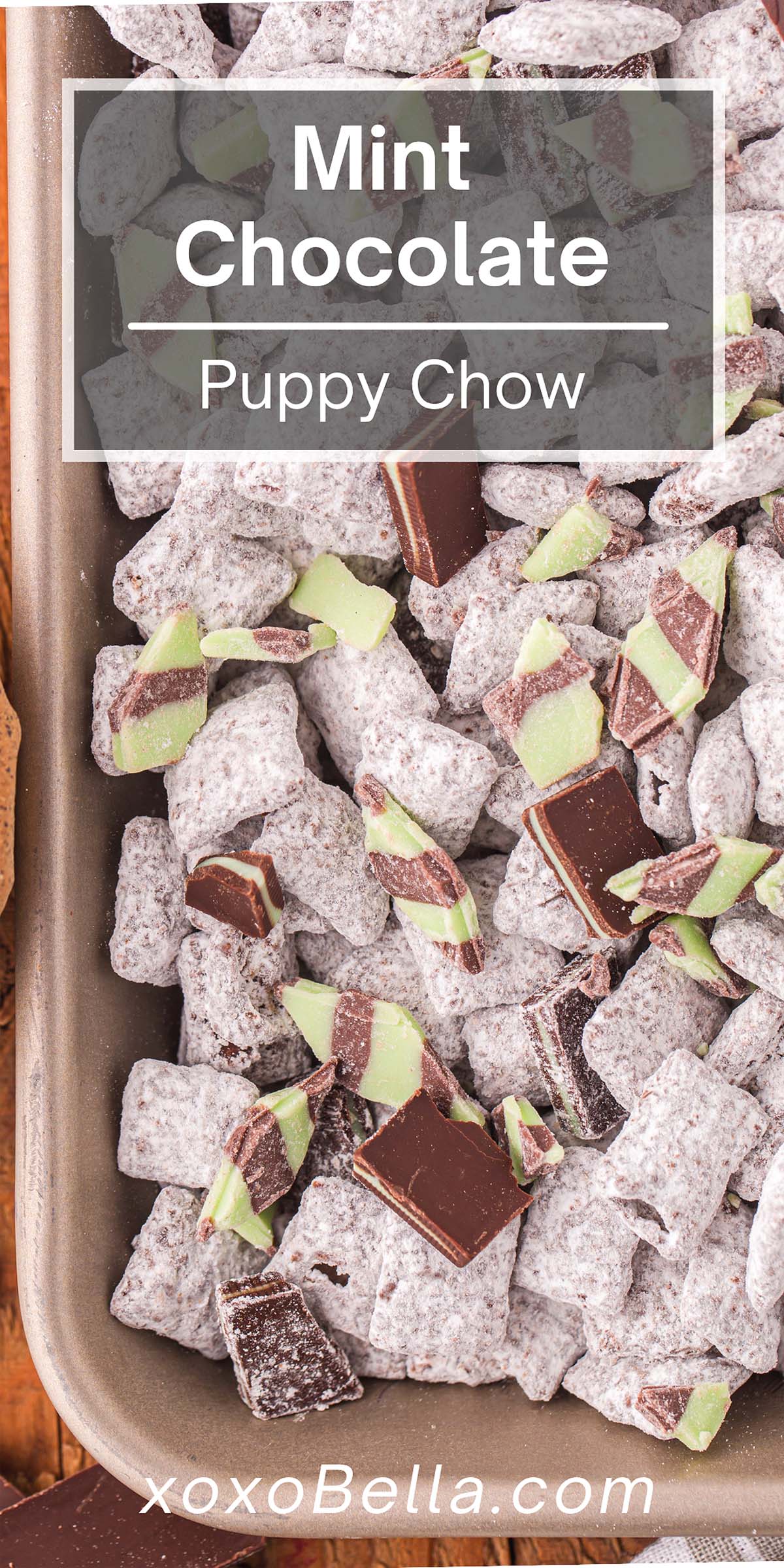 Mint Chocolate Puppy Chow - xoxoBella