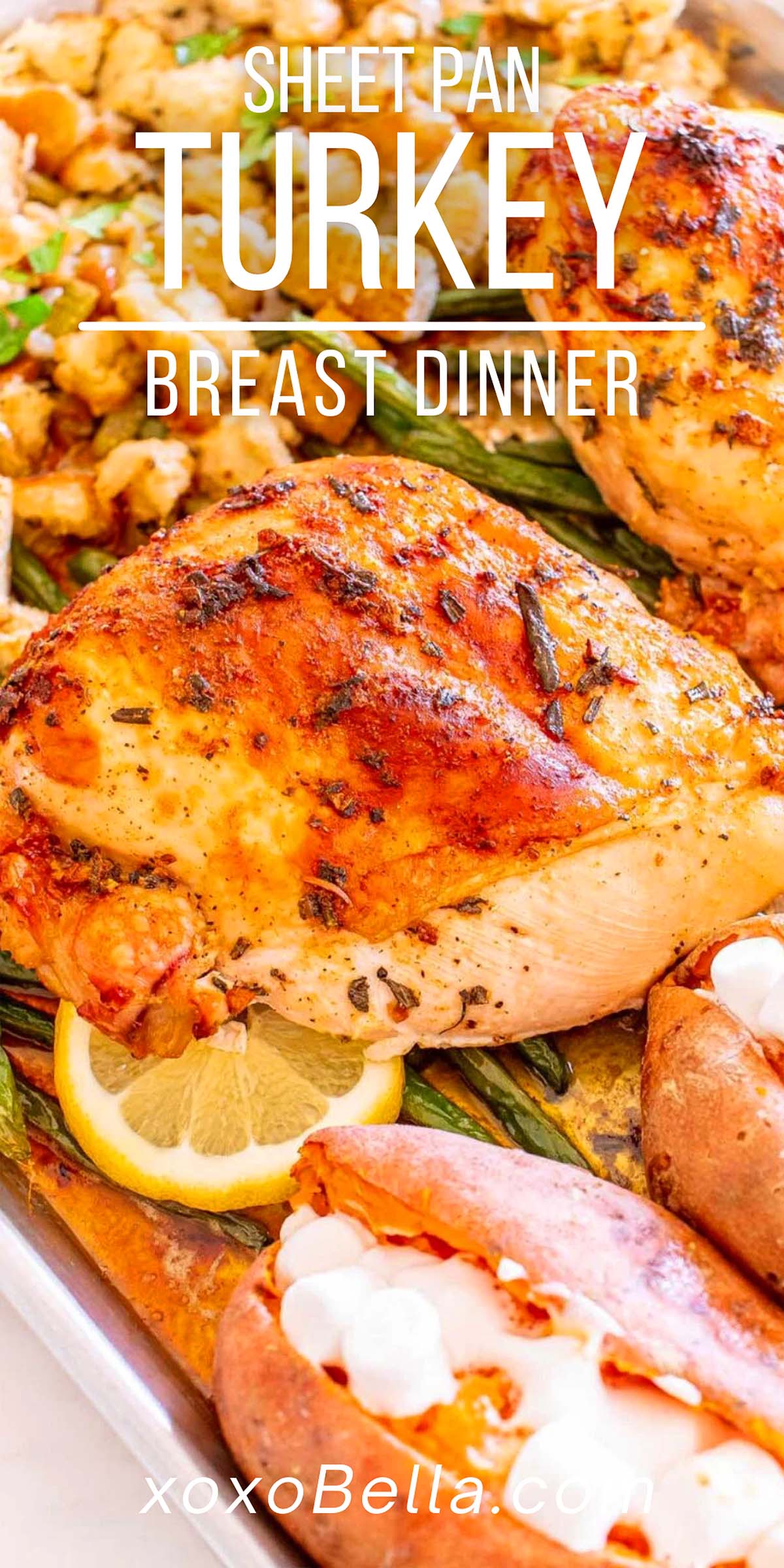 Sheet Pan Turkey Breast Dinner - xoxoBella