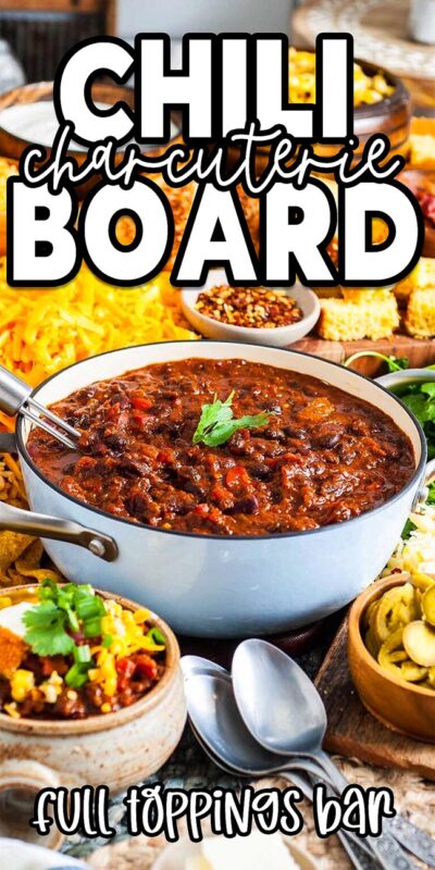 The Ultimate Chili Bar (or Charcuterie Board) - xoxoBella