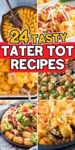 24 Totally Tasty Tater Tot Recipes to Try - xoxoBella